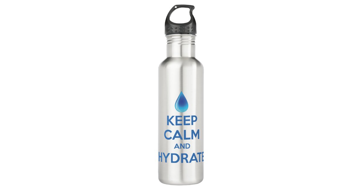 Keep Calm And Hydrate Water Bottle | Zazzle