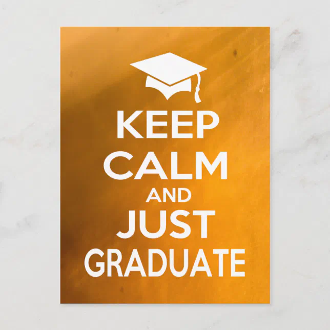 Keep Calm and Just Graduate Announcement Postcard | Zazzle