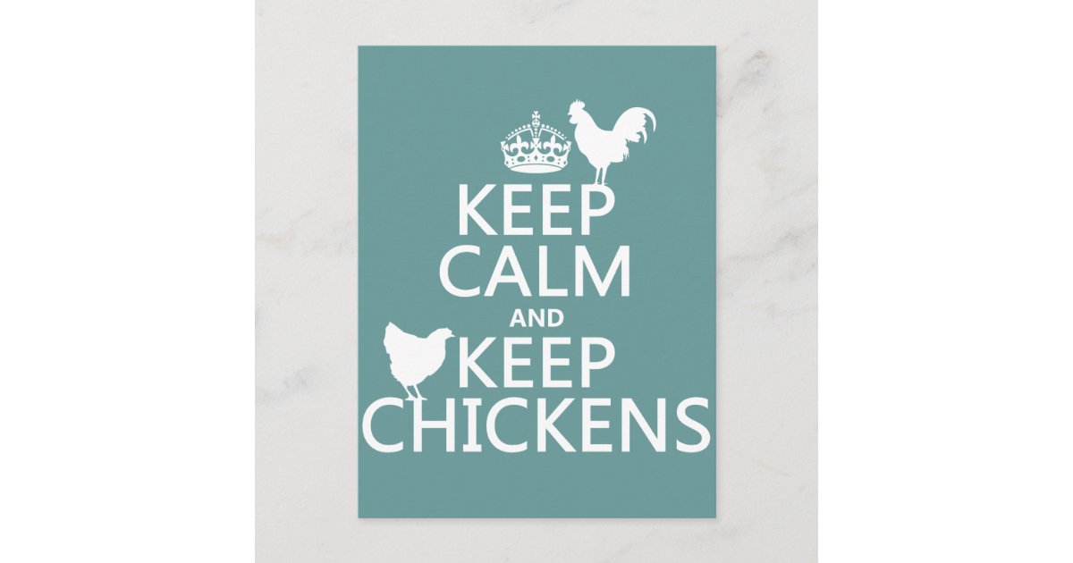 Keep Calm and Keep Chickens (any background color) Postcard | Zazzle