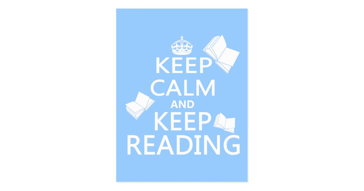 Keep Calm and Keep Reading Postcard | Zazzle.com