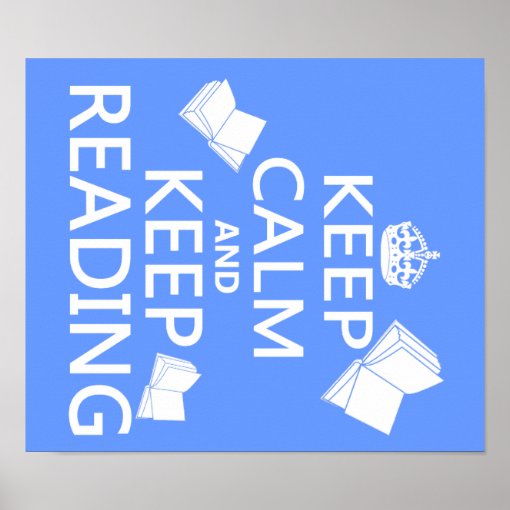 Keep Calm and Keep Reading Poster | Zazzle
