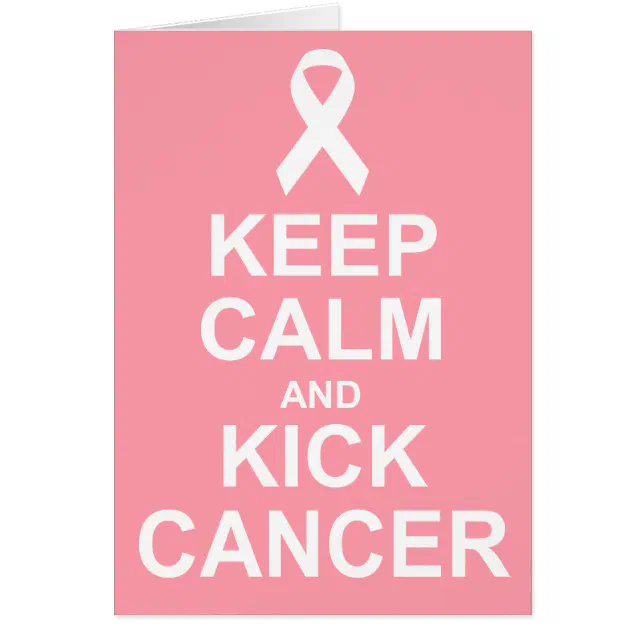 Keep Calm and Kick Cancer card | Zazzle