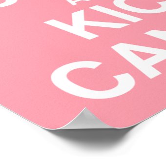 Keep Calm and Kick Cancer Poster | Zazzle