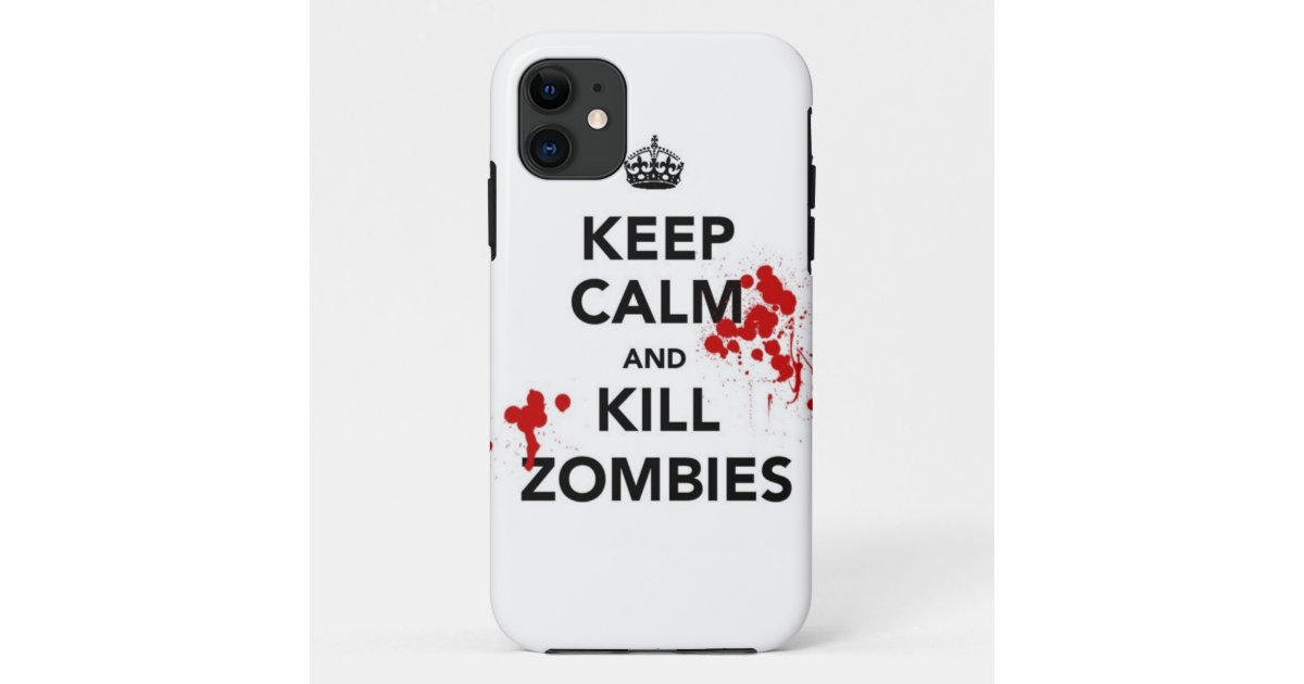 keep calm and kill zombies phone case | Zazzle
