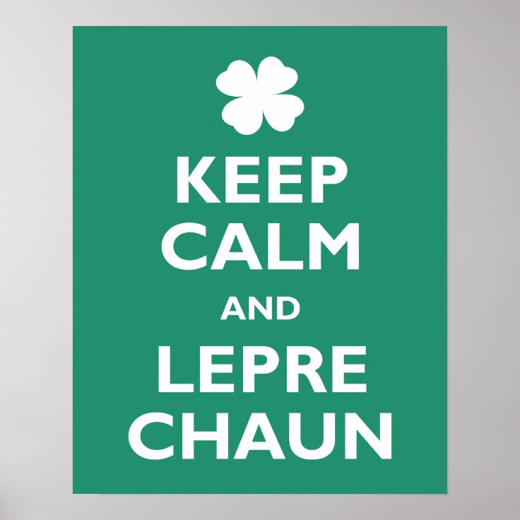 Keep Calm and Leprechaun Poster | Zazzle