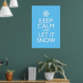 Keep Calm and Let It Snow Poster | Zazzle