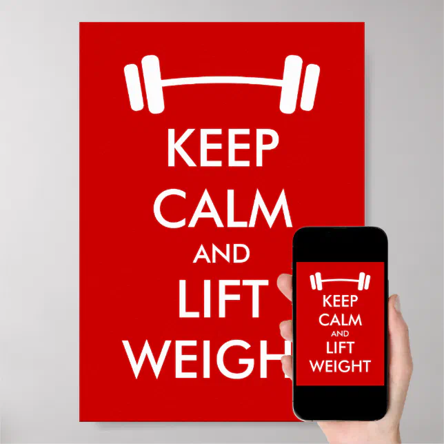 Keep calm and lift weight poster for weighlifters | Zazzle