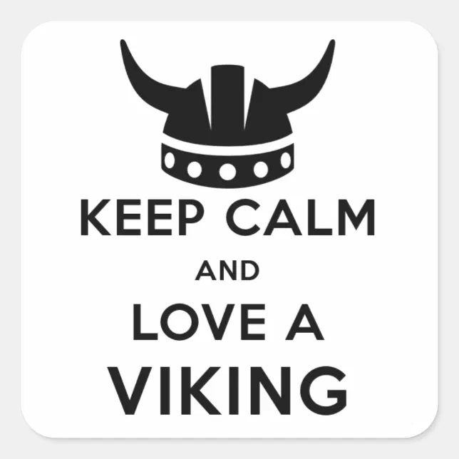 Keep Calm and Love a Viking sticker - square | Zazzle