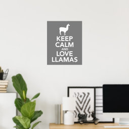 Keep Calm and Love Llamas print or poster | Zazzle