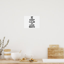 Keep calm and love Math Pi Poster | Zazzle