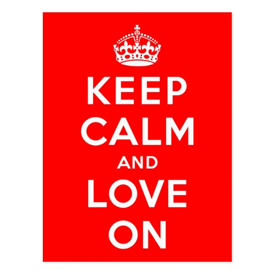 Keep Calm and Love On Postcard | Zazzle.com