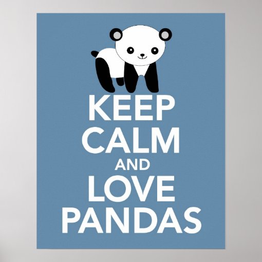 Keep Calm and Love Pandas print or poster on blue | Zazzle