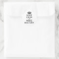 Keep Calm and Make History sticker (white) | Zazzle