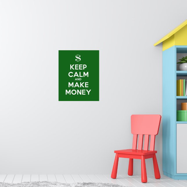 Keep Calm And Make Money