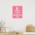 Keep Calm and Mermaid On print poster | Zazzle