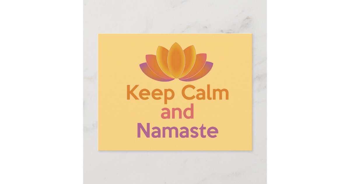 Keep Calm and Namaste - Zen, Yoga, Relax Postcard | Zazzle