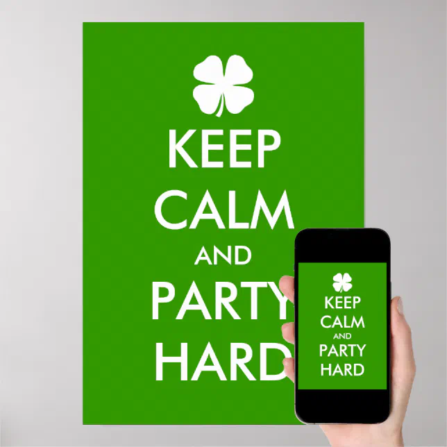 Keep calm and party hard poster | Customizable | Zazzle