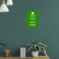 Keep calm and party hard poster | Customizable | Zazzle