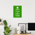 Keep calm and party hard poster | Customizable | Zazzle