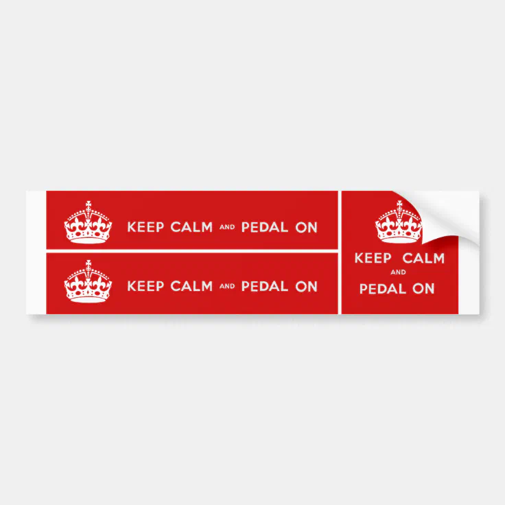 Keep Calm and Pedal On Bumper Sticker | Zazzle