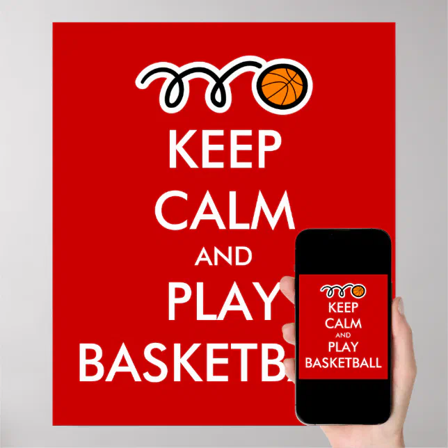 Keep calm and play basketball | Fun Sports Poster | Zazzle