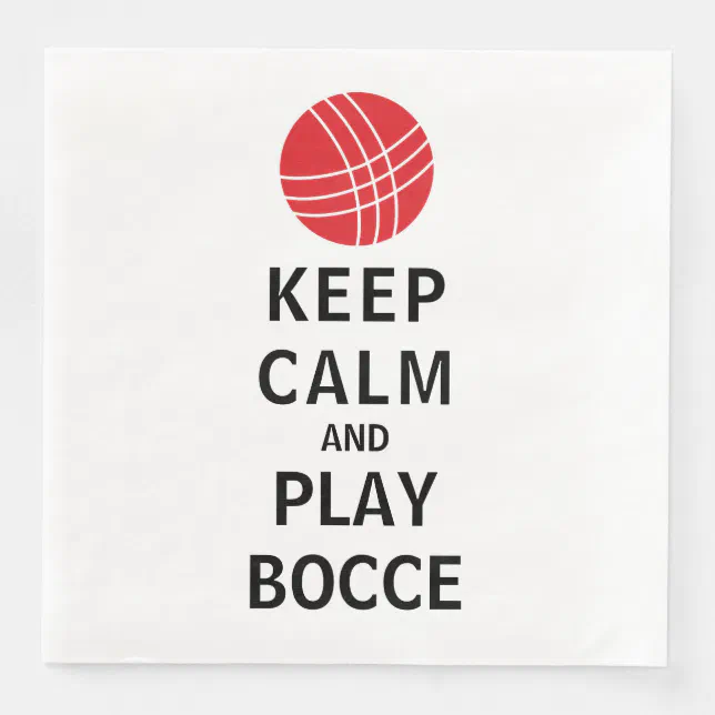 Keep Calm and Play Bocce Paper Dinner Napkins | Zazzle