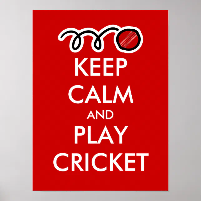 Keep calm and play cricket | Custom Poster parody | Zazzle
