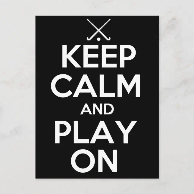 Keep Calm and Play On - Field Hockey Postcard | Zazzle