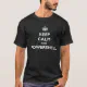 Keep Calm And PowerShell - Dark T-Shirt | Zazzle