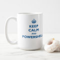 Keep Calm And PowerShell Mug | Zazzle