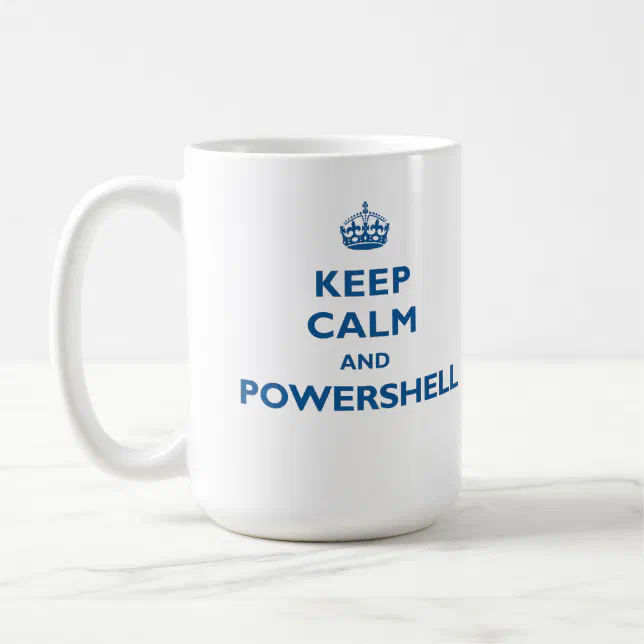 Keep Calm And PowerShell Mug | Zazzle