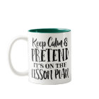 Keep Calm and Pretend it's on the Lesson Plan Two-Tone Coffee Mug | Zazzle