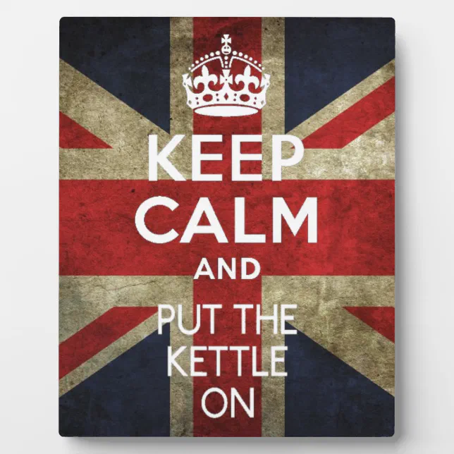 KEEP CALM AND PUT THE KETTLE ON PLAQUE | Zazzle KEEP CALM AND PUT THE KETTLE ON PLAQUE | Zazzle