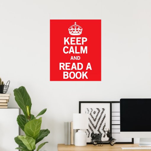 Keep Calm and Read a Book Poster | Zazzle