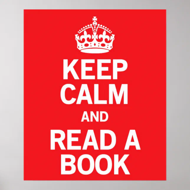 Keep Calm and Read a Book Poster | Zazzle