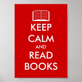 Keep calm and read books poster for book lovers | Zazzle