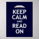 Keep Calm and Read On Poster | Zazzle