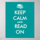 Keep Calm and Read On Poster Template Custom Color | Zazzle