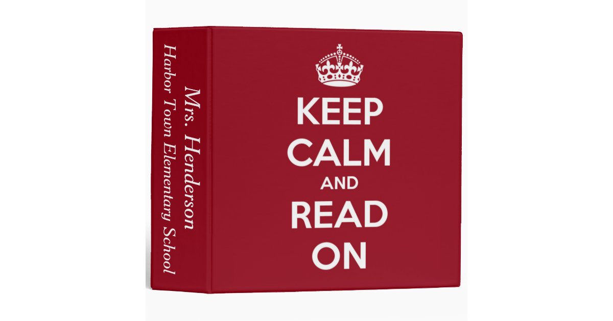 Keep Calm and Read On Red Personalized Binder | Zazzle