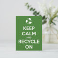 Keep Calm and Recycle On Postcard | Zazzle