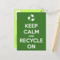 Keep Calm and Recycle On Postcard | Zazzle