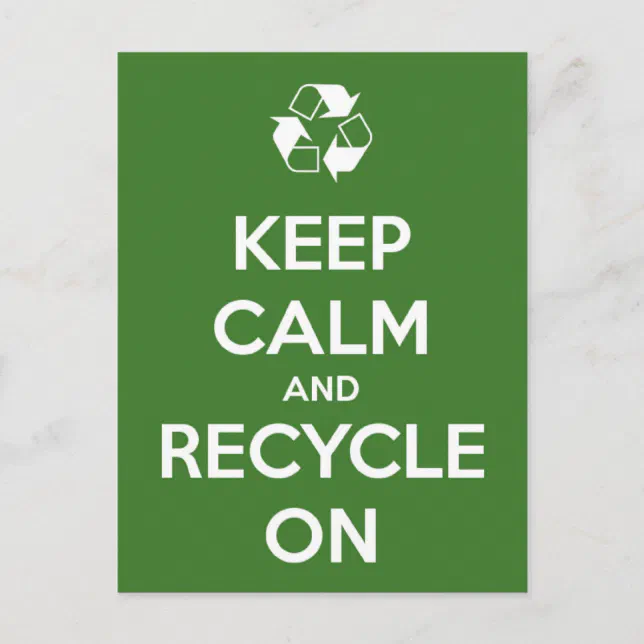 Keep Calm and Recycle On Postcard | Zazzle