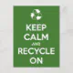 Keep Calm and Recycle On Postcard | Zazzle