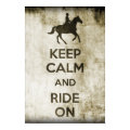 Keep Calm And Ride On Poster | Zazzle