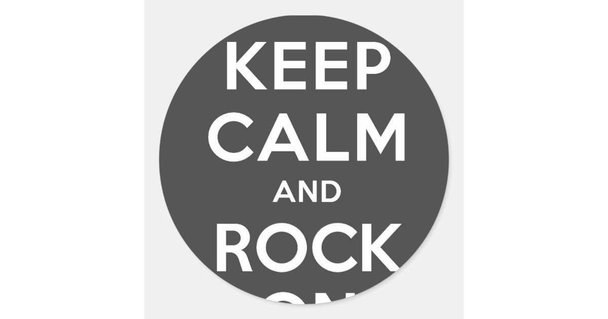 Keep Calm And Rock On Classic Round Sticker | Zazzle