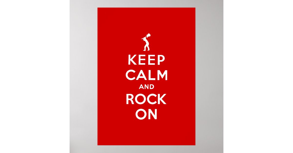 Keep calm and rock on poster | Zazzle
