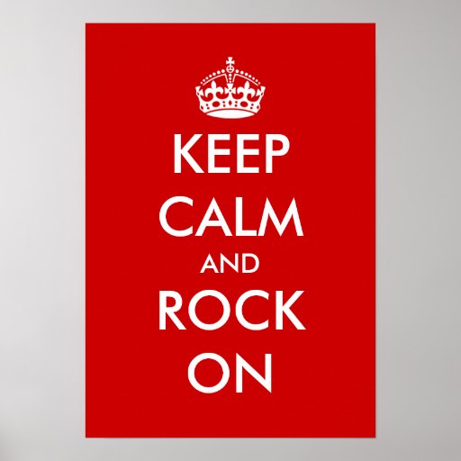 Keep calm and rock on poster print | Zazzle