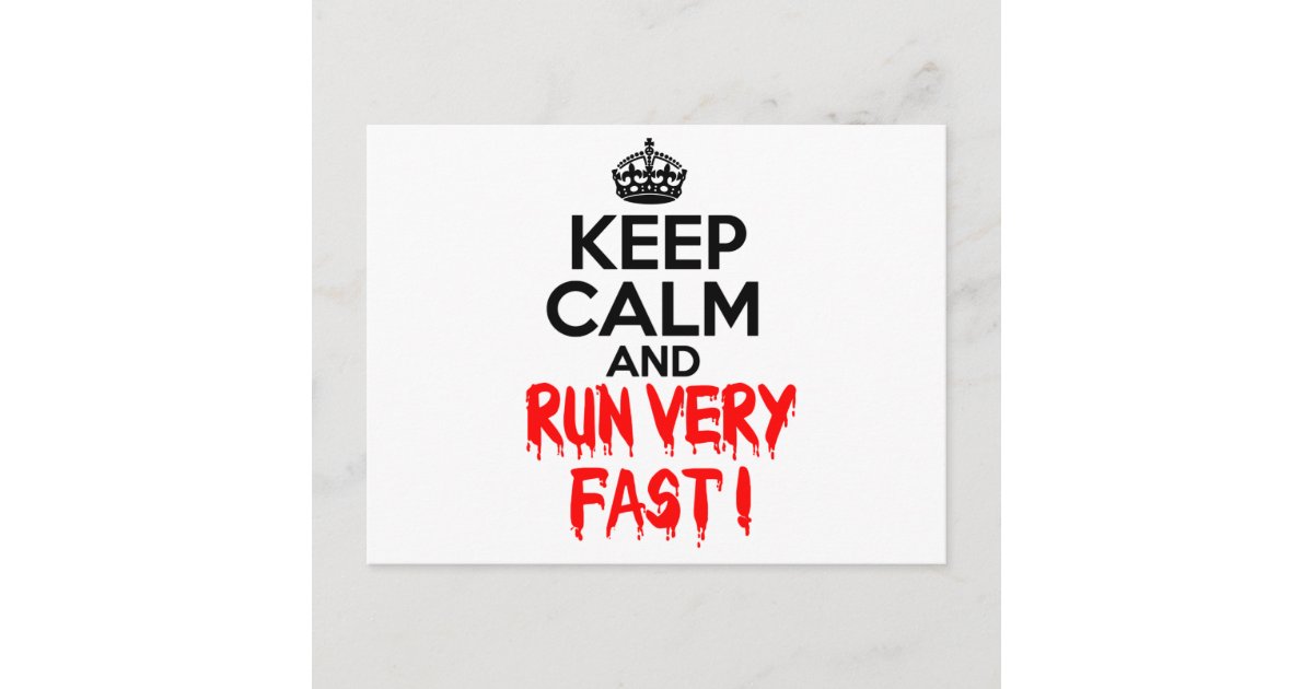 Keep Calm and Run Very Fast Postcard | Zazzle