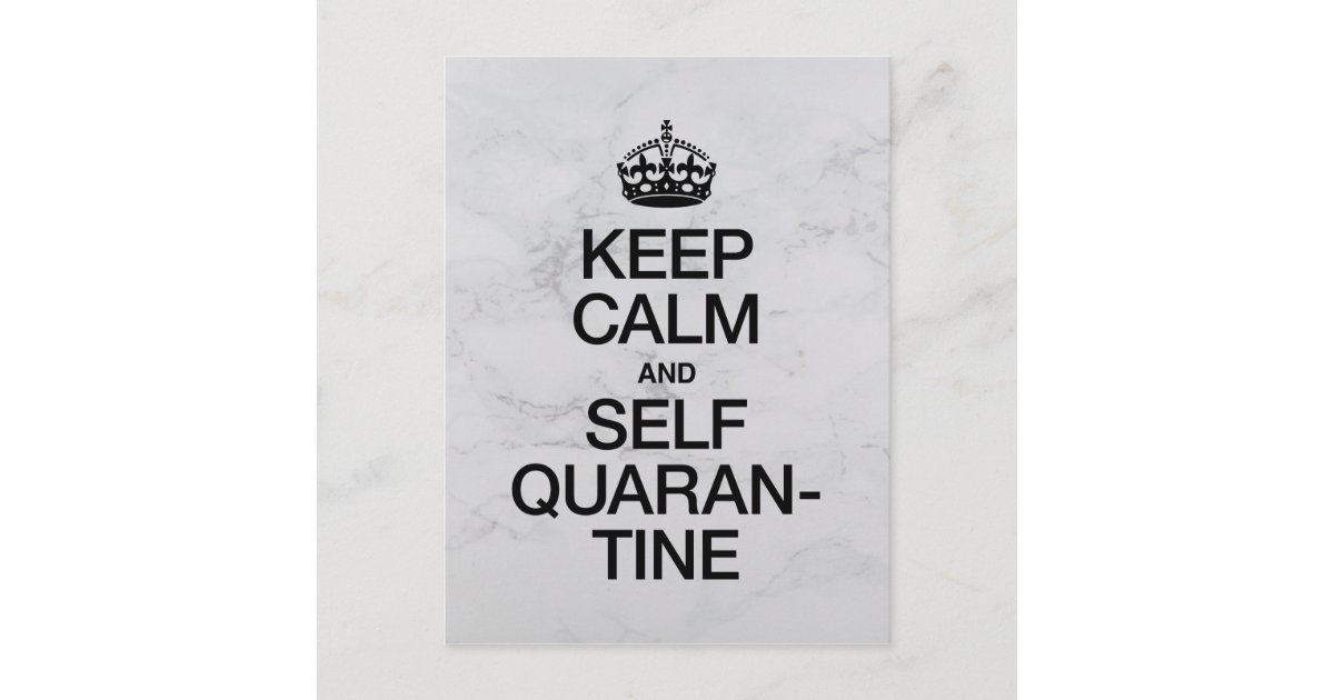 Keep Calm and Self Quarantine Postcard | Zazzle