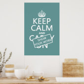 Keep Calm and Show Your Work (any color) Poster | Zazzle